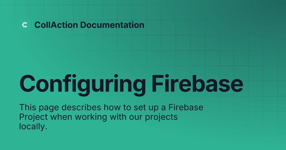 Configuring Firebase | CollAction Documentation